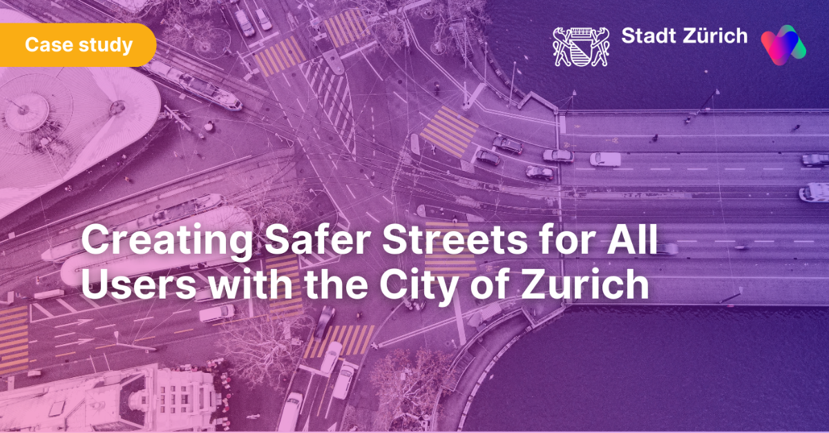 Vianova Case Study - Creating Safer Streets for All Users in Zurich
